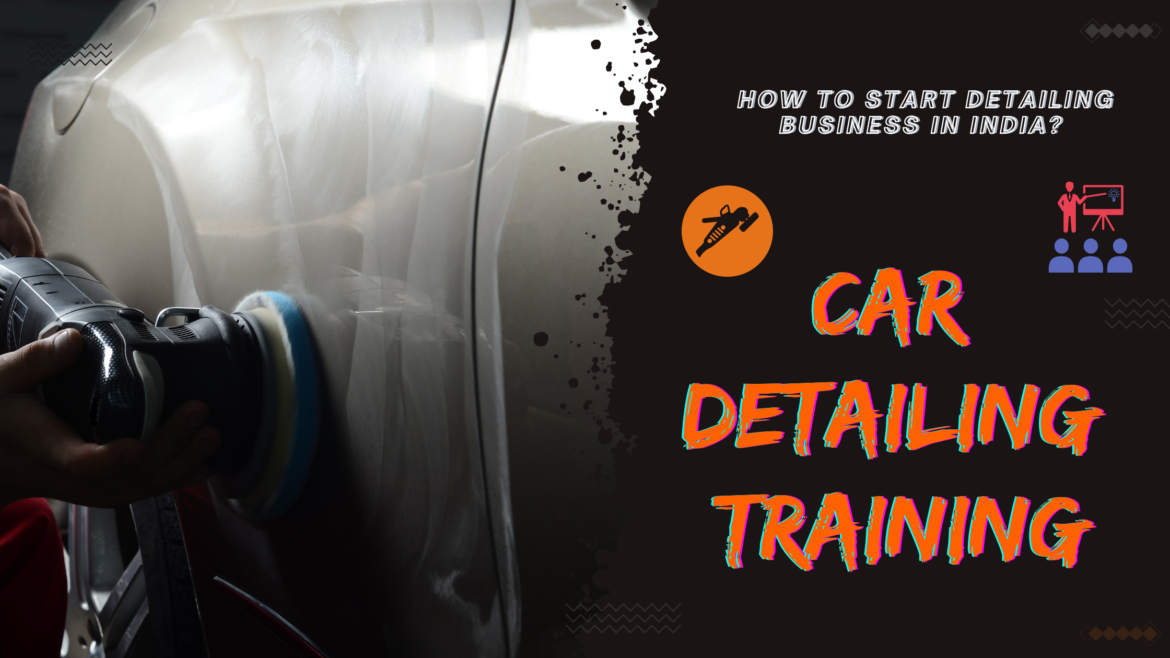 3 Beginner Tips to Start a Car Detailing Business - Reflecton